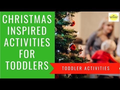 Christmas Inspired Activities For Toddlers