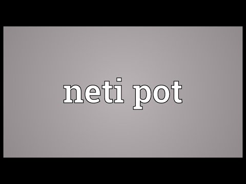 Neti pot Meaning