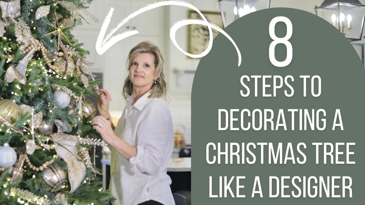 8 Steps to Decorating a Christmas Tree Like a Designer
