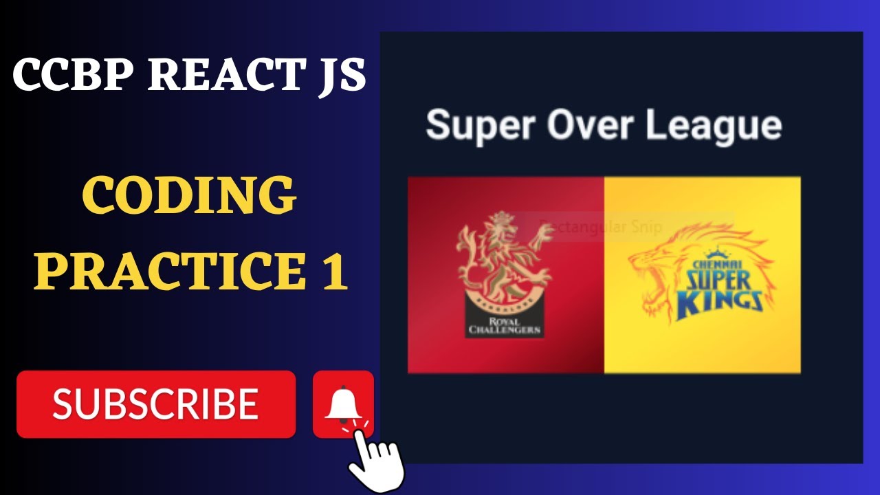 Super Over League | Coding Practice 1 | REACT JS | NxtWave | CCBP 4.0