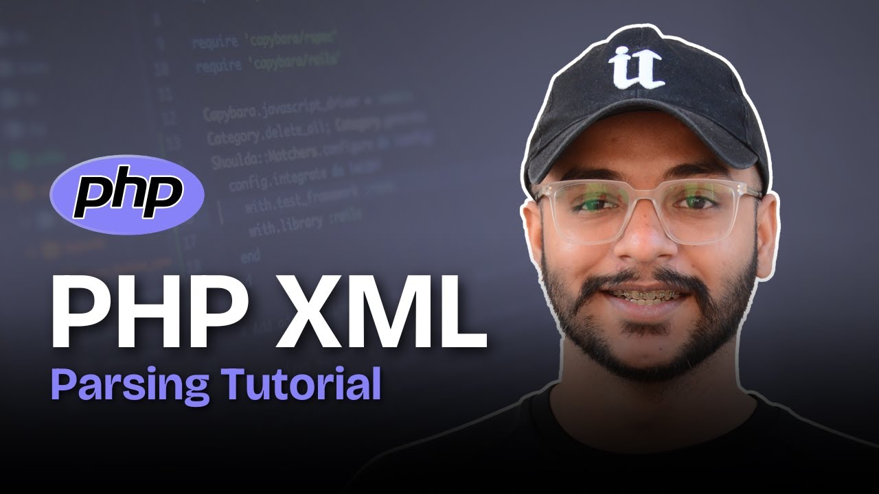 PHP XML Parsing Tutorial | SimpleXML Parser Explained for Beginners