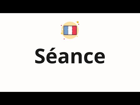How to pronounce Séance