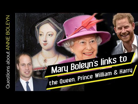 Mary Boleyn's links to the Queen and Prince William and Prince Harry