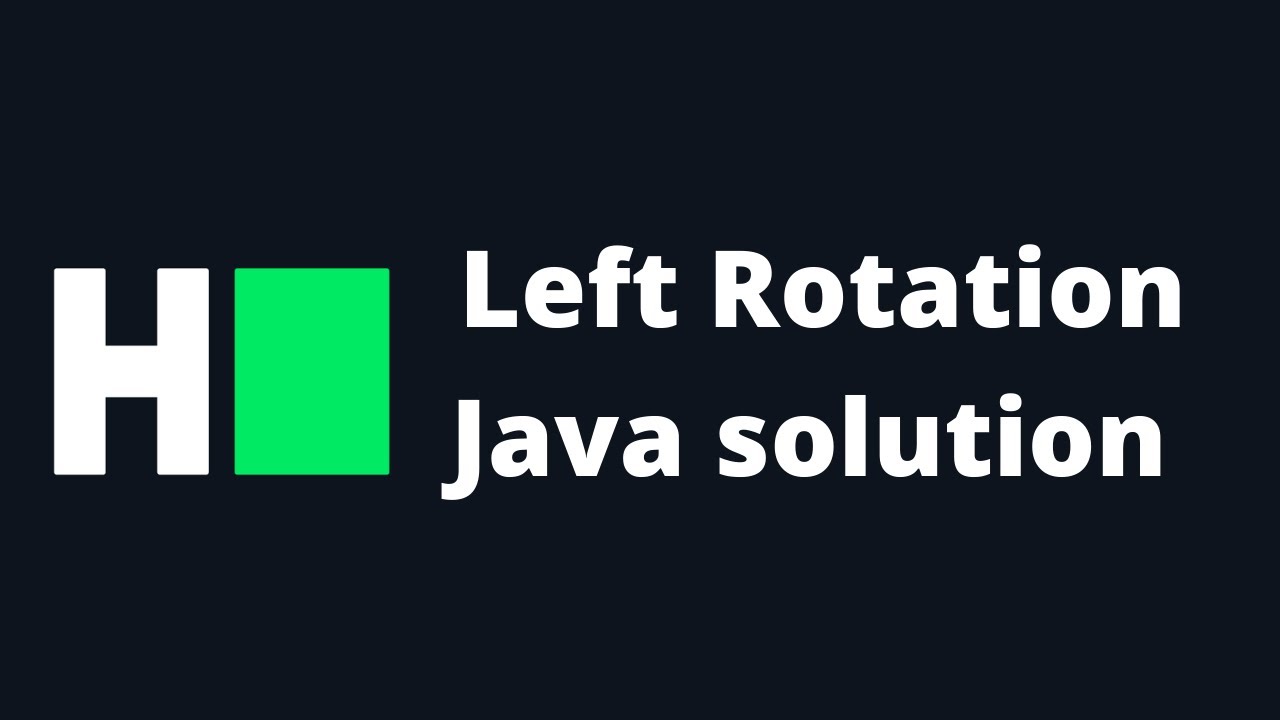 HackerRank Left Rotation | Java Solution | Arabic
