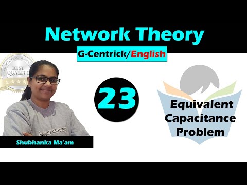 Lec 23 Equivalent Capacitance Problem Video Lecture - Crash Course (English) for Electrical ...