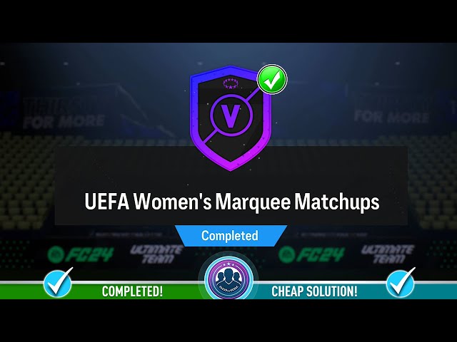 EA FC 24 UEFA Women's Marquee Matchups SBC (January 29): All tasks, cheapest solutions, and more
