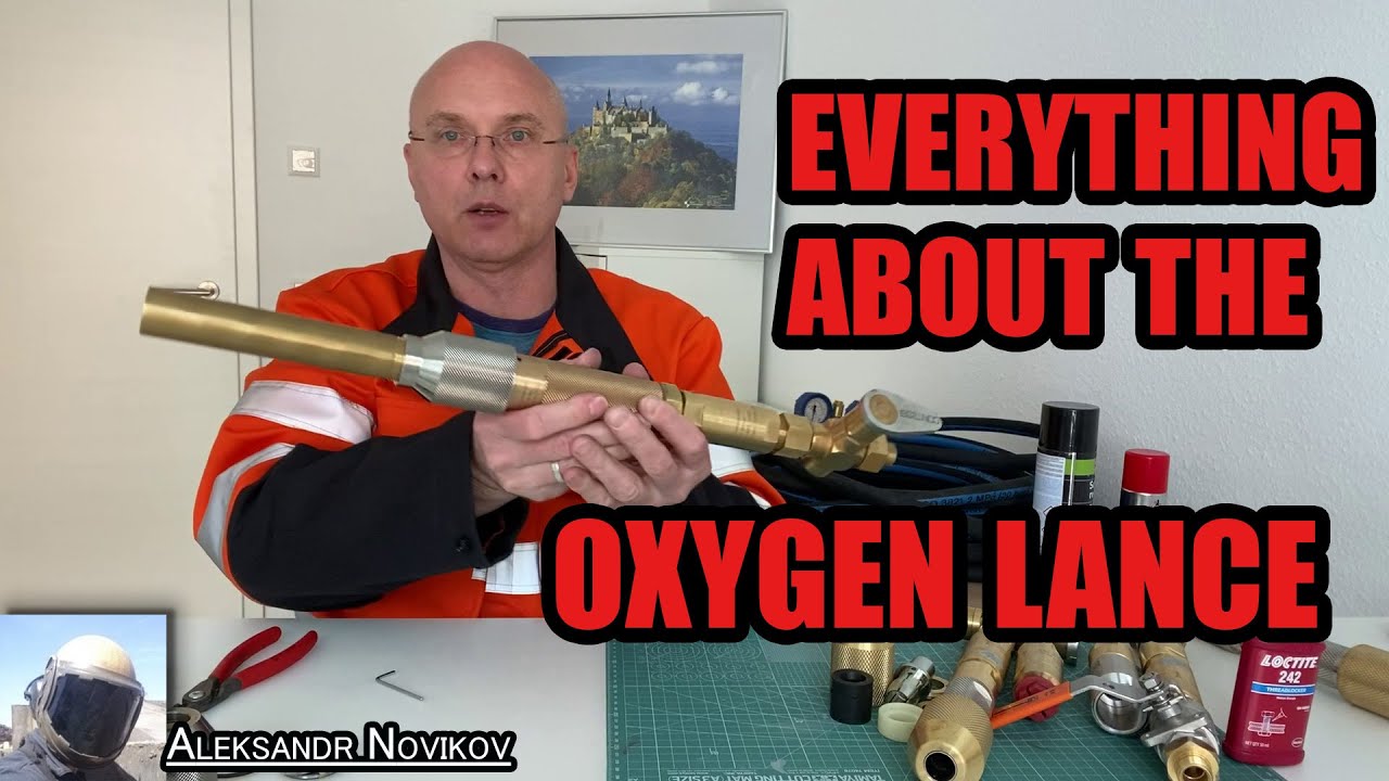 everything about the oxygen lance