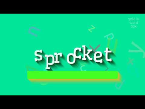 How to say "sprocket"! (High Quality Voices)