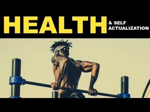 Health and Self-Actualization | Siim Land