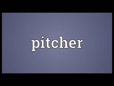 Pitcher Meaning