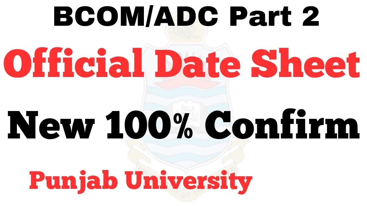 BCOM/ADC Part 2 Official Date Sheet 2023 PU