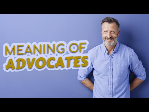 Advocates | Meaning of advocates đ đ đ