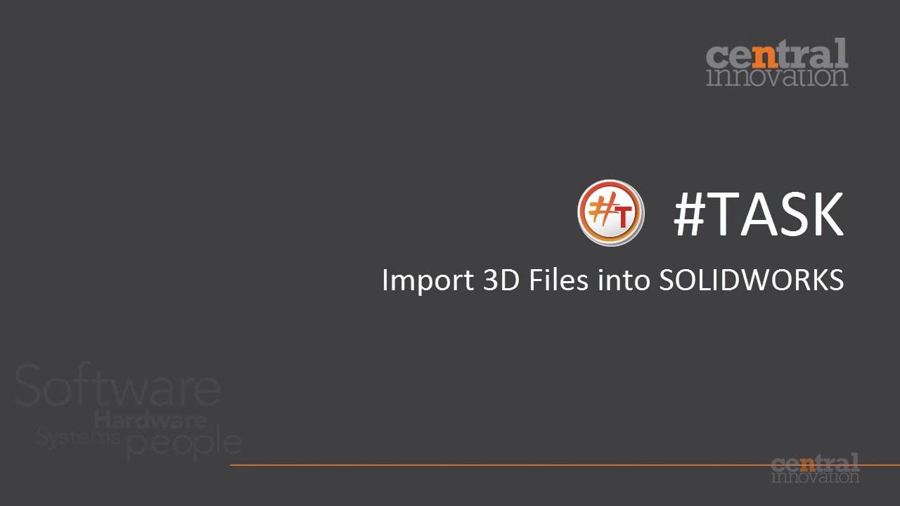 #TASK - Import 3D Files