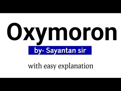 OXYMORON | FIGURES OF SPEECH | ENGLISH | SAYANTAN SIR ENGLISH
