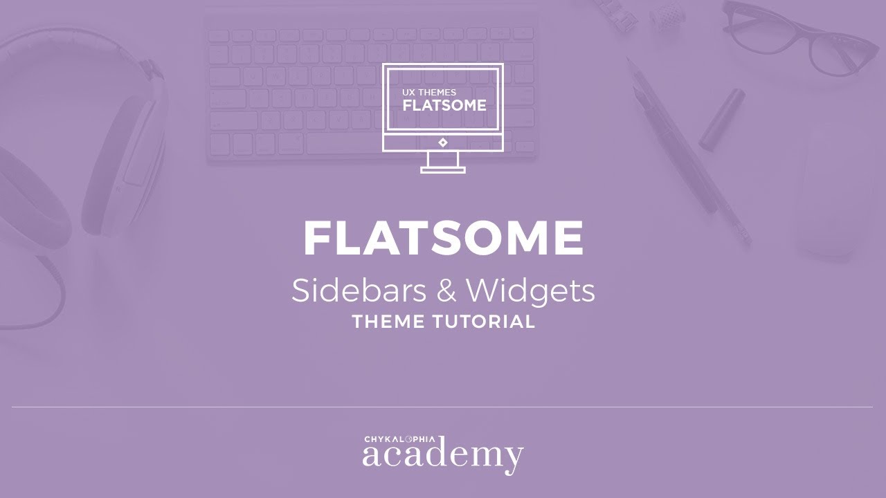 Flatsome Theme Tutorial - Sidebars & Widgets