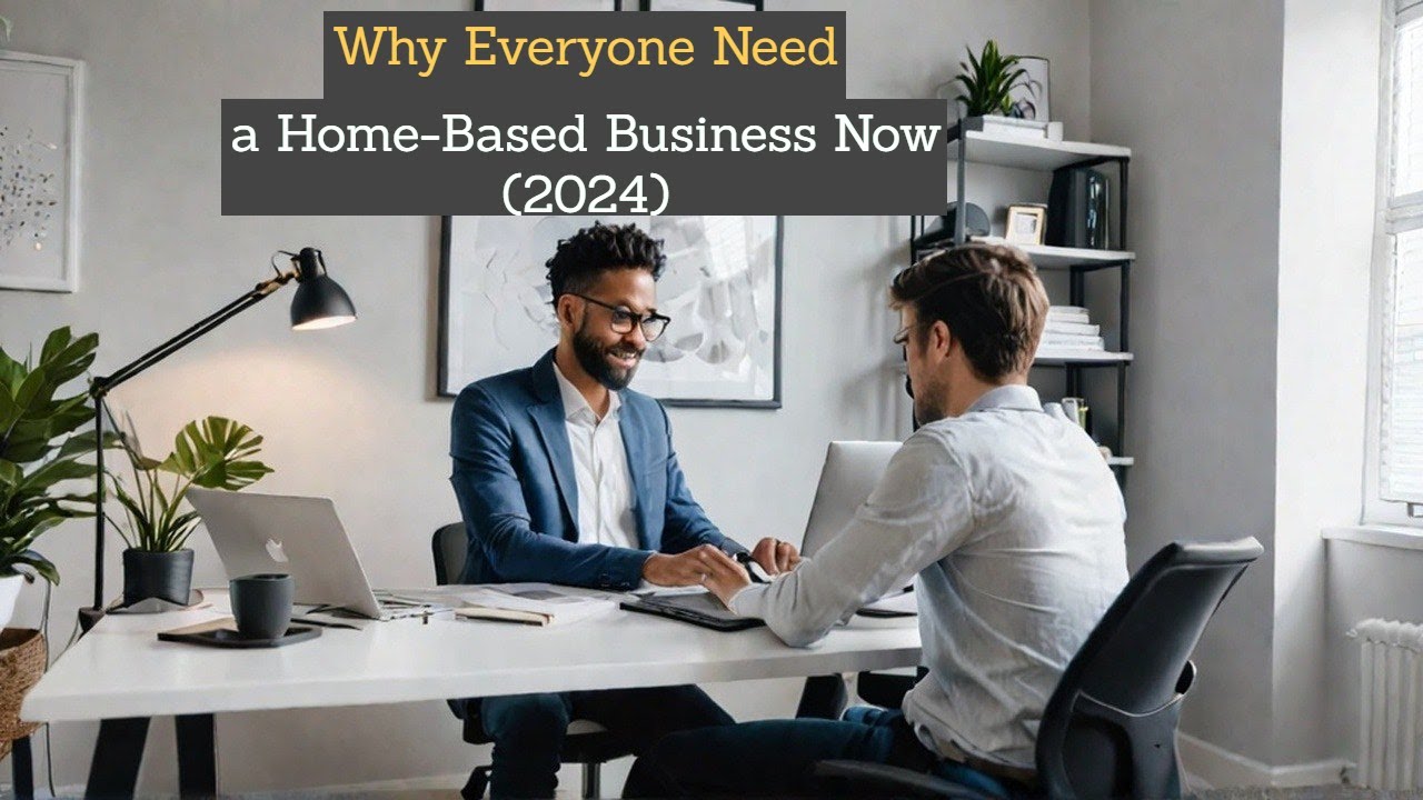 Why EVERYONE Needs a Home Business NOW (2024)-Thinkwise