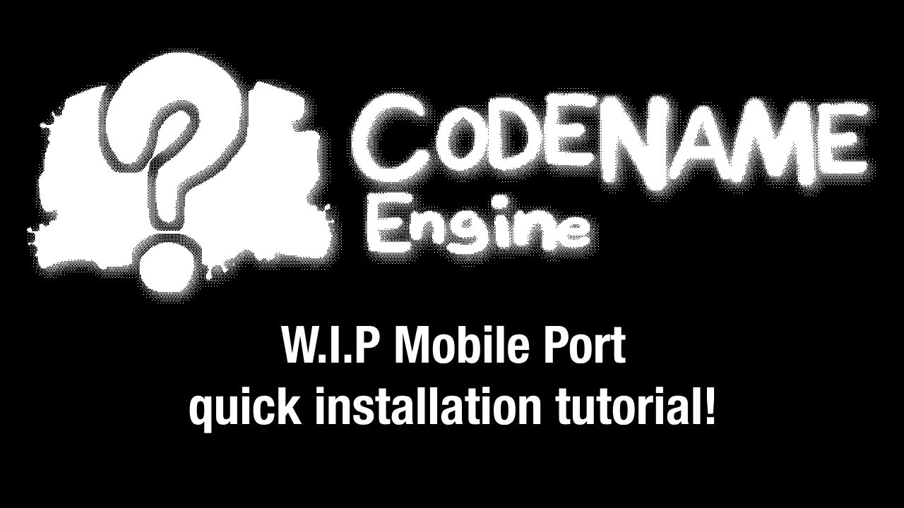 Codename Engine W.I.P Mobile Port Guide
