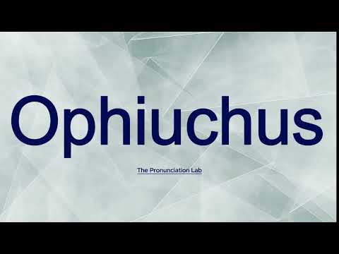 Ophiuchus Pronunciation: How to Say Ophiuchus | How to Pronounce Ophiuchus