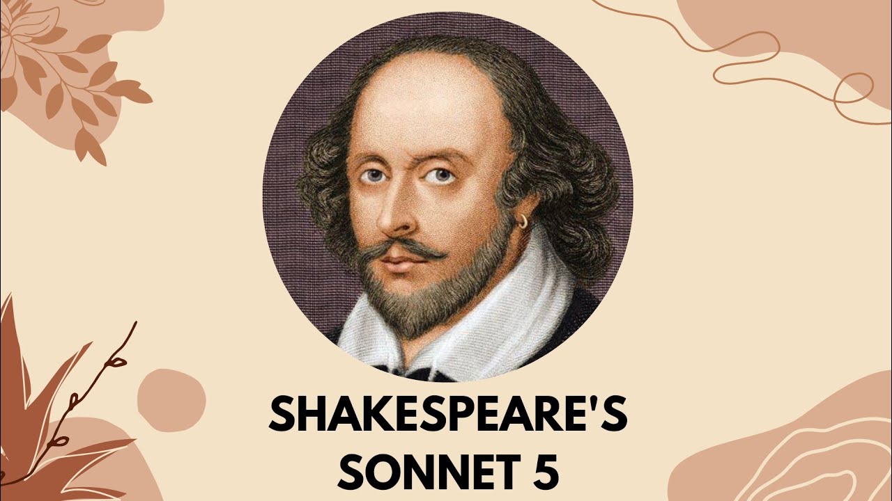 Shakespeare's sonnet 5 with summary & explanation | William Shakespeare | English Poem (Literature)