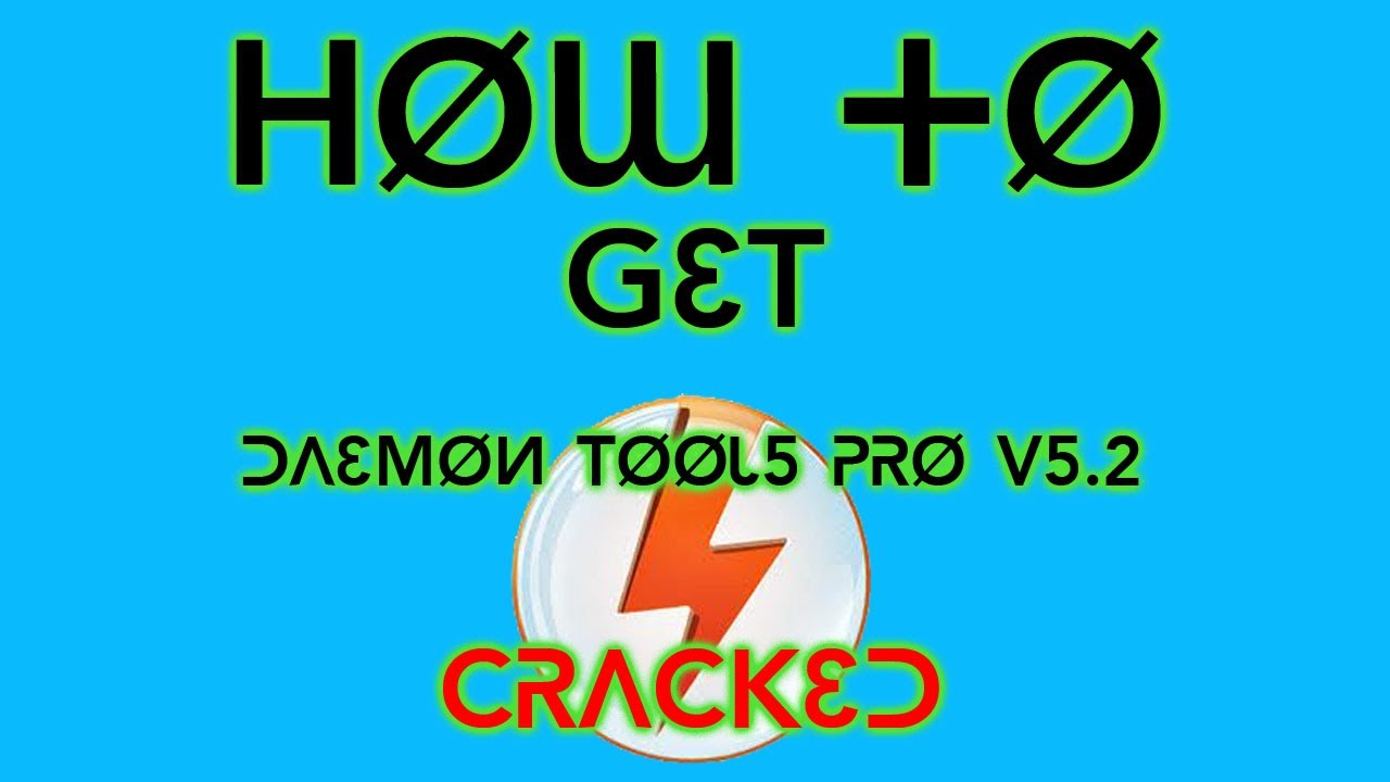 HowTo: Get Daemon Tools Pro Advanced 5.2 for FREE [Cracked Version]