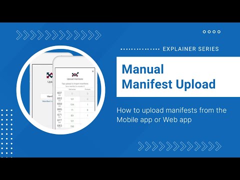 How it Works: Manual Manifest Upload