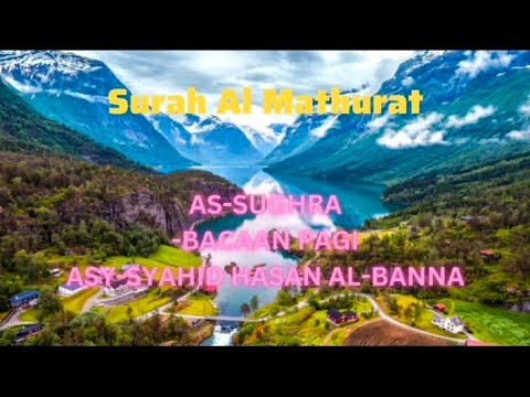 Al-Mathurat. Bacaan Sughra Rumi Pagi. Himpunan dari ASY-SYAHID HASAN AL-BANNA