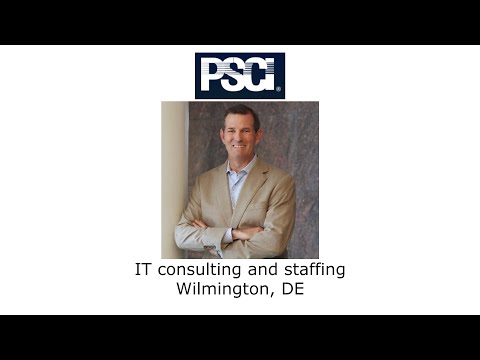 IT consulting and staffing Wilmington, DE - PSCI