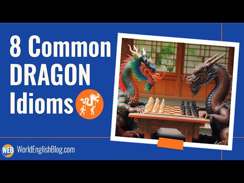 🐉8 Dragon Idioms (With real examples!)