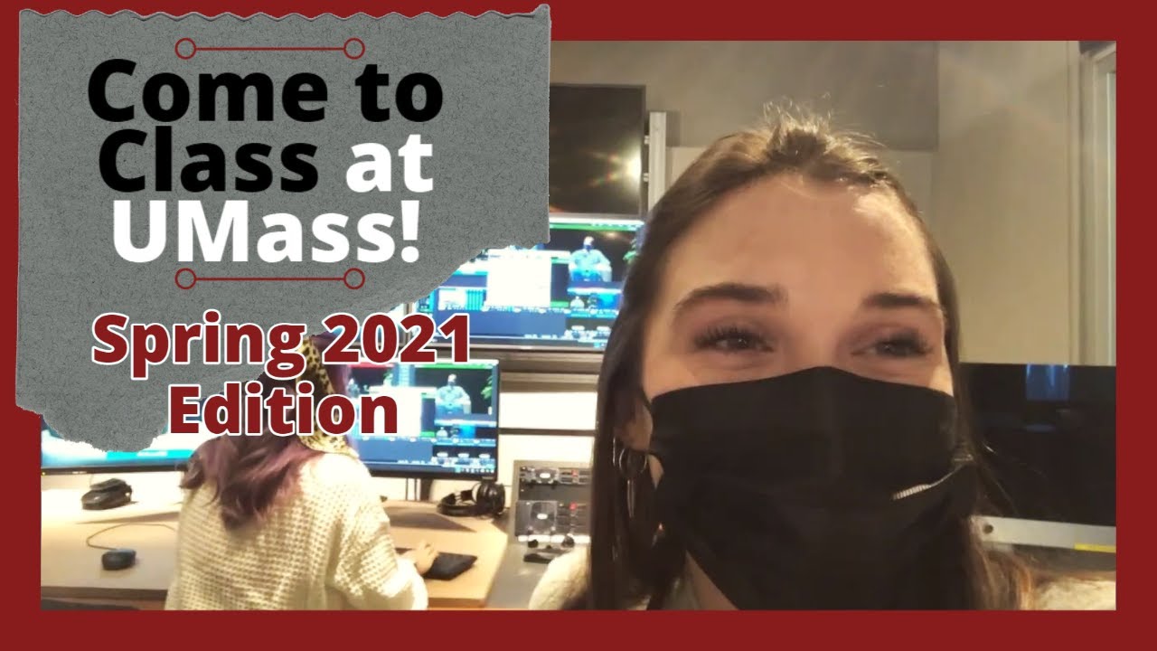 Come to Class at UMass! — Student Vlog
