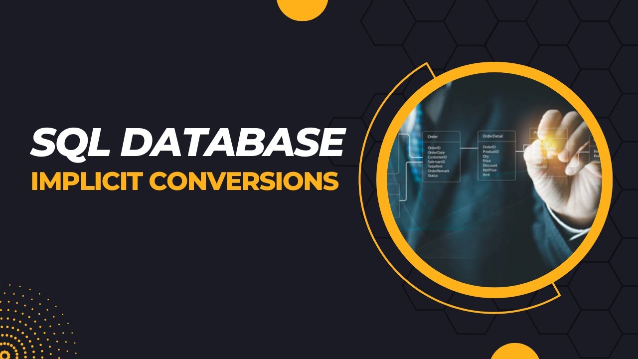 Understanding Data Types and Implicit Conversion in SQL Server.