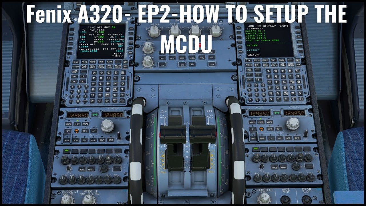 FENIX A320-Tutorial Series-EP2- MCDU Programming Full Setup