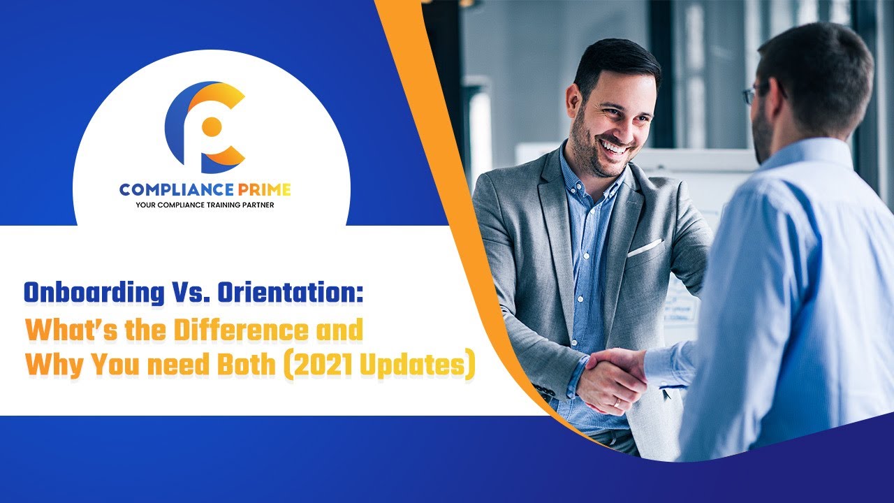 Onboarding Vs. Orientation: What’s the Difference and Why You need Both (2021 Updates)
