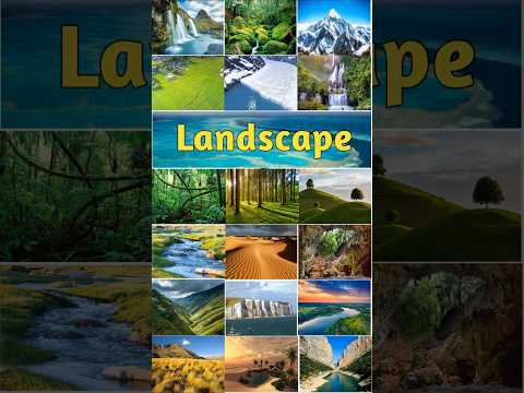 Different Landscapes Name in English With Pictures ll Different Types of Landscapes