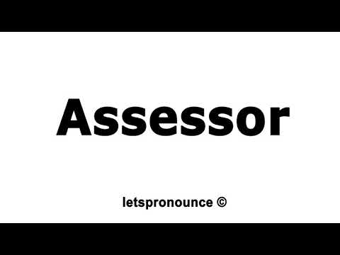 How to Pronounce Assessor