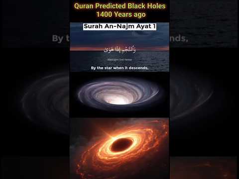 Black Hole Mentioned in Quran 1400 Years Ago?