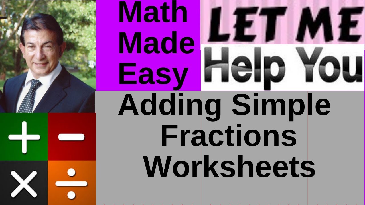 Adding Simple Fractions Worksheets