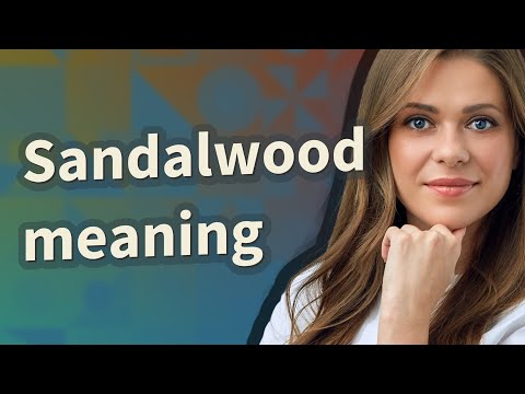 Sandalwood | meaning of Sandalwood