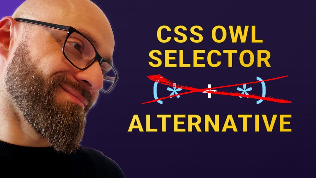 A New Alternative to the CSS Owl Selector