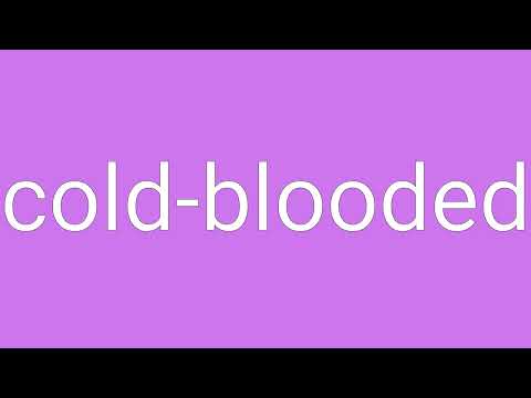 Cold-Blooded Definition & Meaning