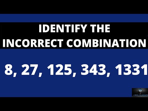 identify incorrect combination 8, 27, 125, 343, 1331