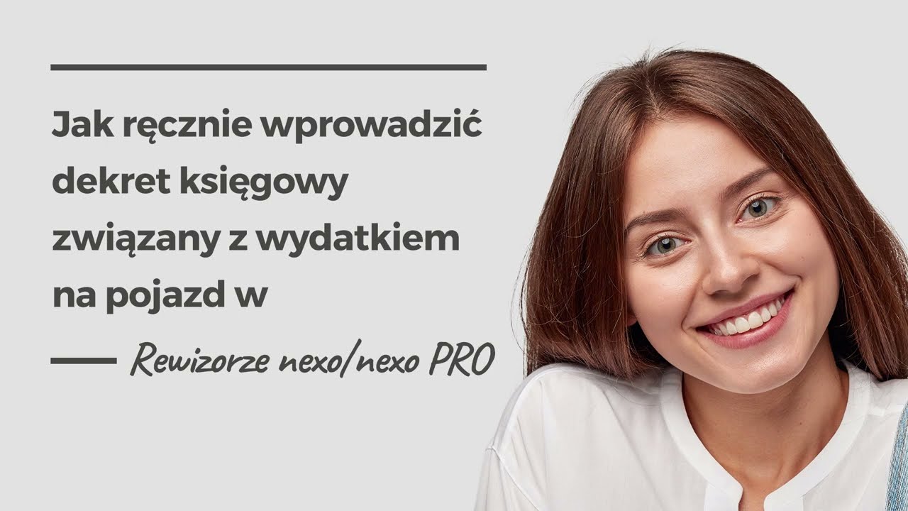 Jak ręcznie wprowadzić dekret księgowy związany z wydatkiem na pojazd w Rewizorze nexo/nexo PRO