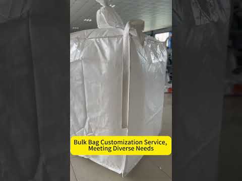 Bulk Bag Customization Service,Meeting Diverse Needs