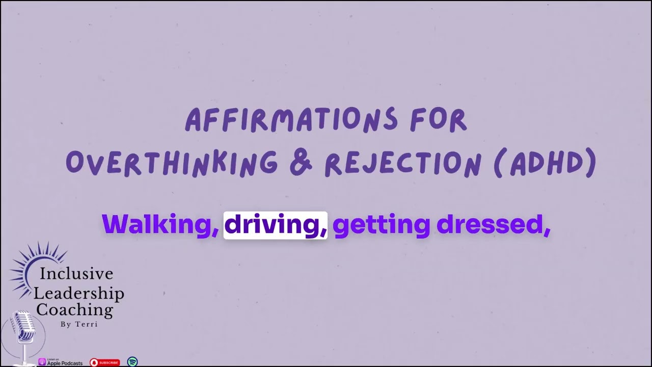 Positive Affirmations For Overthinking and Rejection with ADHD