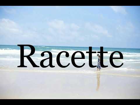 How To Pronounce Racette🌈🌈🌈🌈🌈🌈Pronunciation Of Racette