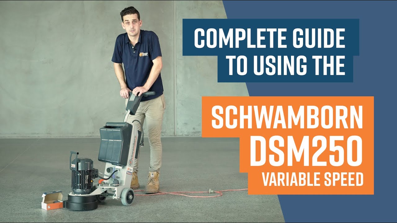 User Guide | Schwamborn DSM250 Variable Speed Concrete Grinder