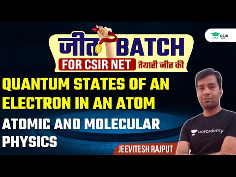 Quantum States of an Electron in an Atom Video Lecture - CSIR NET Crash ...