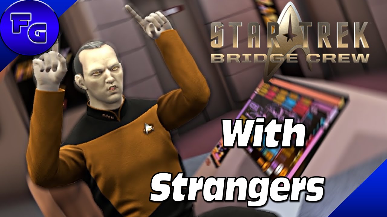 Controlling A Star Ship With Strangers In STAR TREK Bridge Crew !