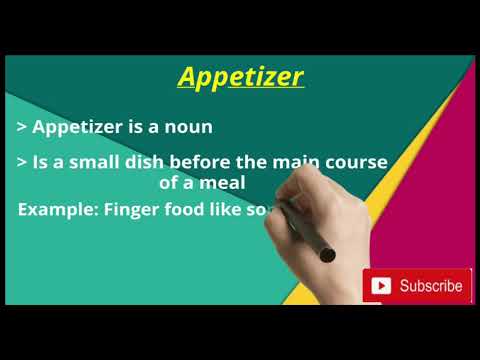 Quick Video! Meaning of the word Appetizer with examples