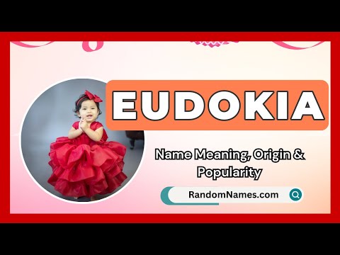 Eudokia - Baby Girl Name Meaning, Origin & Popularity - RandomNames.com