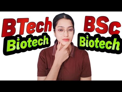 BTech Biotechnology vs BSc biotechnology | BTech Vs BSc Biotechnology | Biotechnology course details